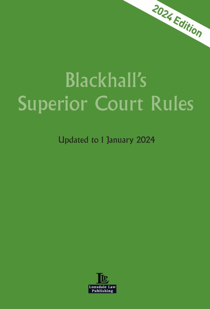 Blackhall's Superior Court Rules 2024 - Lonsdale Law Publishing